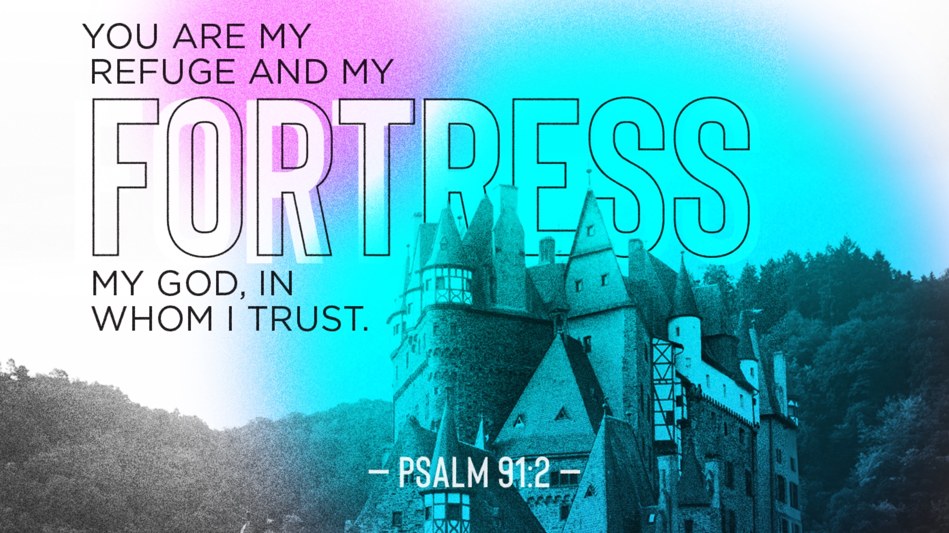 Social Graphics: Psalm 91 - Scripture Encouragement - Church Visuals
