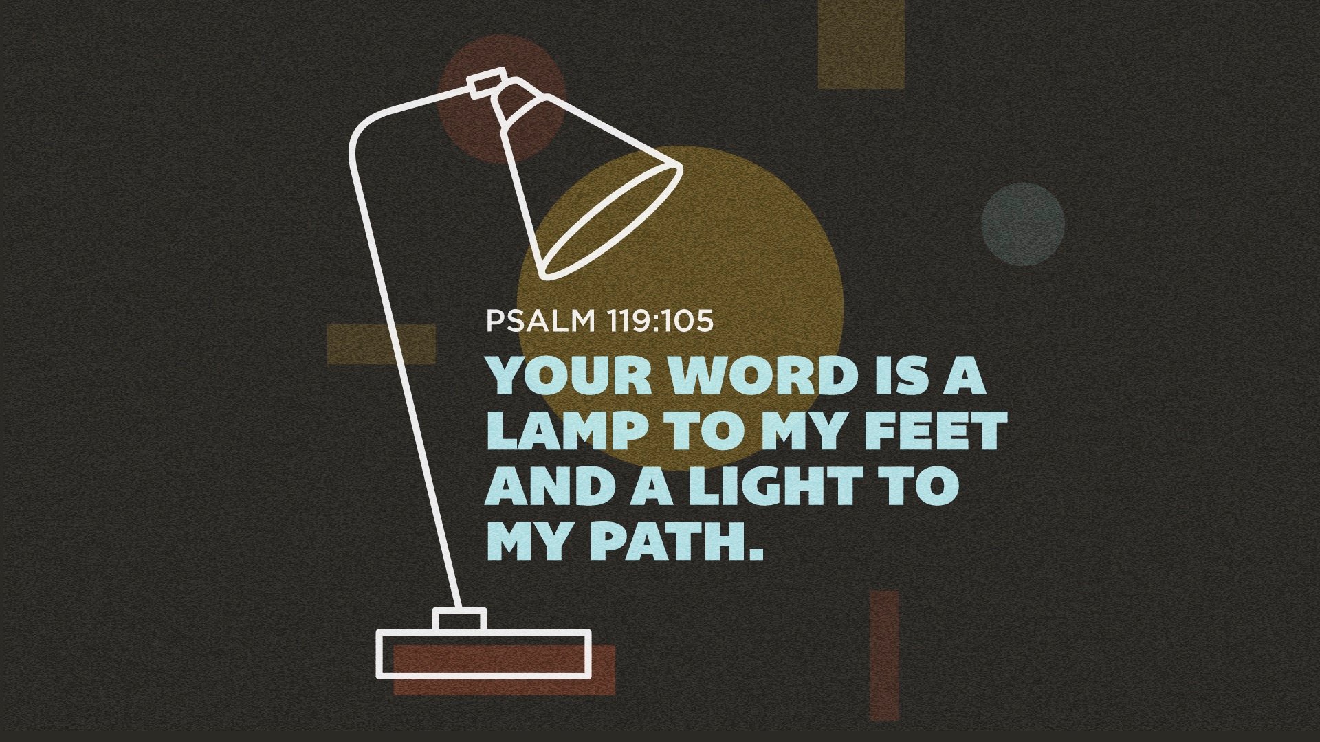 Social Graphics: Psalm 119:105 Memory Verse - Church Visuals