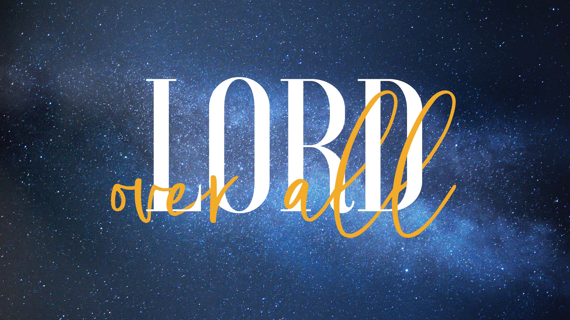 Social Graphics: Lord Over All - Church Visuals