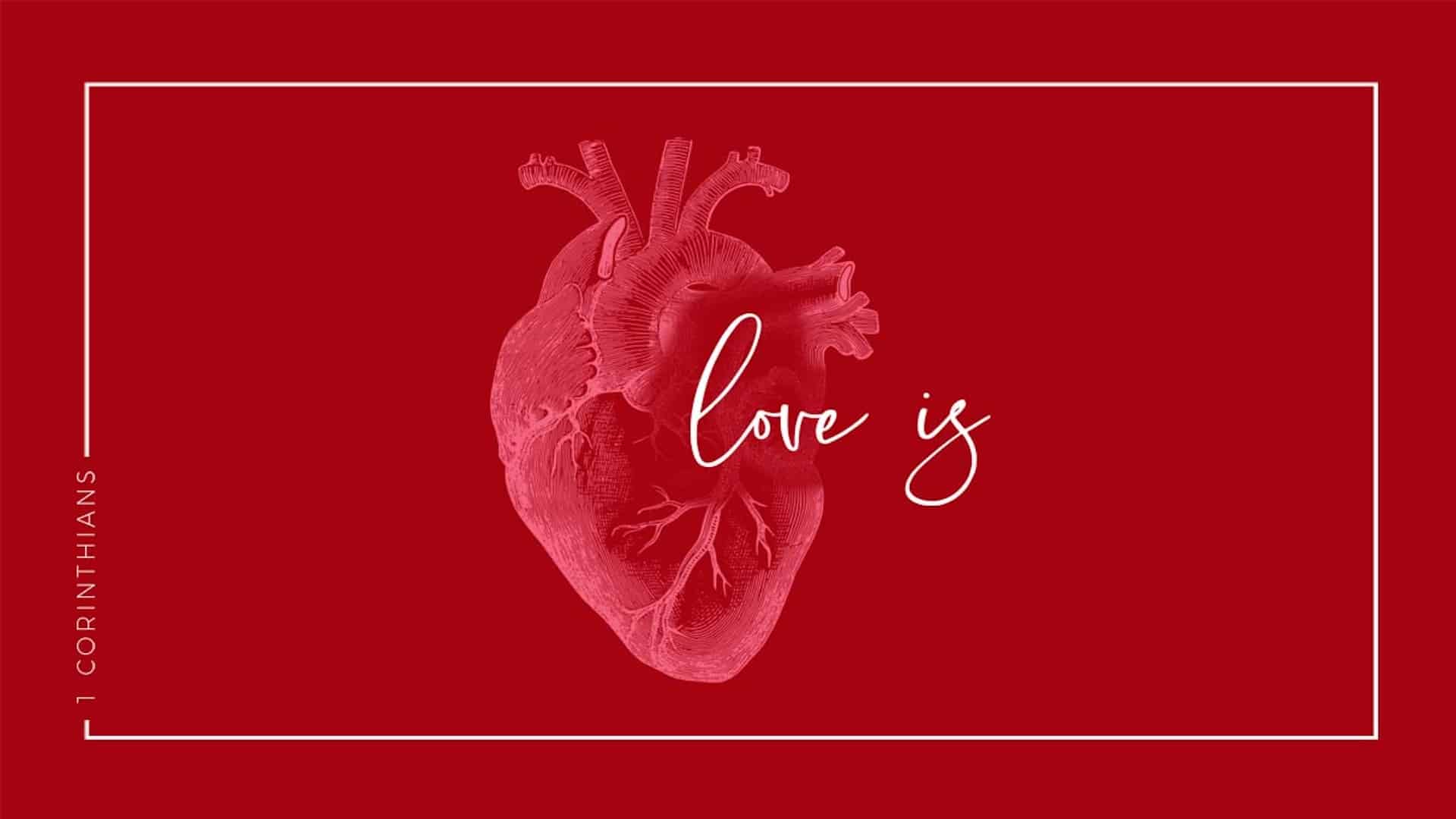 Social Graphics: LOVE Is - 1 Corinthians - Church Visuals