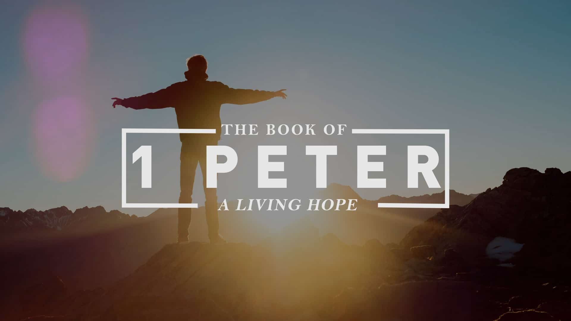 Sermon Series: 1 Peter - A Living Hope - Church Visuals