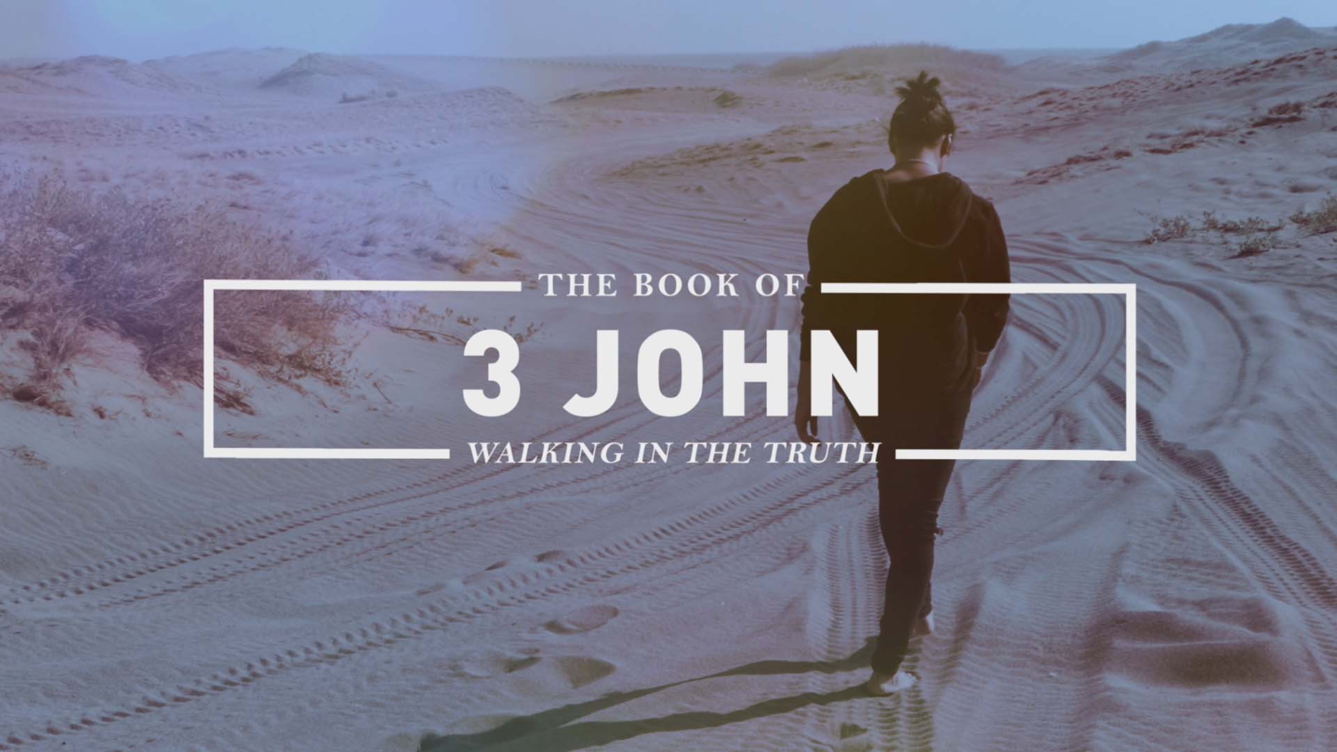 Sermon Bumper: 3 John - Walking In The Truth - Church Visuals