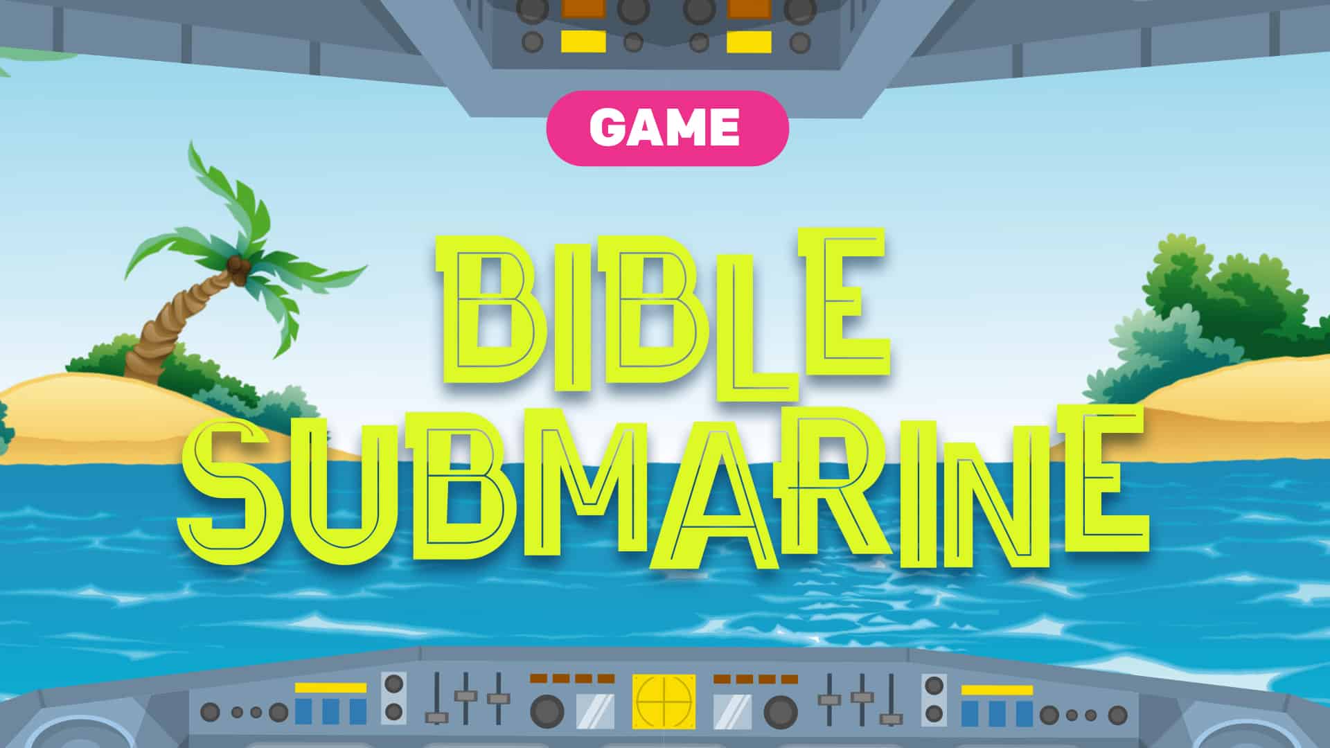Game: Bible Submarine Game - Church Visuals