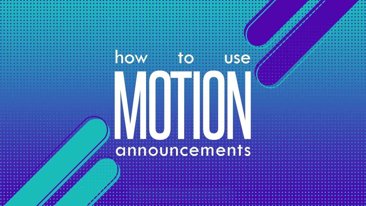 How to Use Motion Announcements - Church Visuals