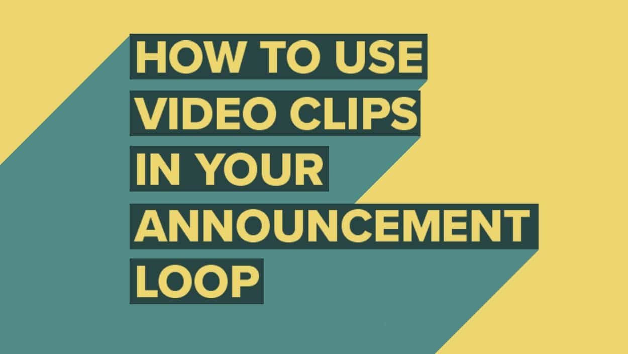 How to Use Video Clips in your Announcement Loop - Church Visuals