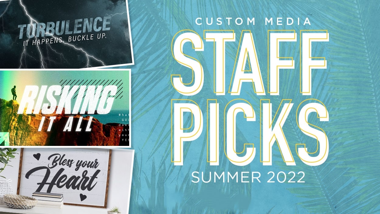 Custom Media Staff Picks from Summer 2022 - Church Visuals