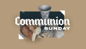 Ministry Graphics: Communion Sunday - Remembering His Sacrifice ...