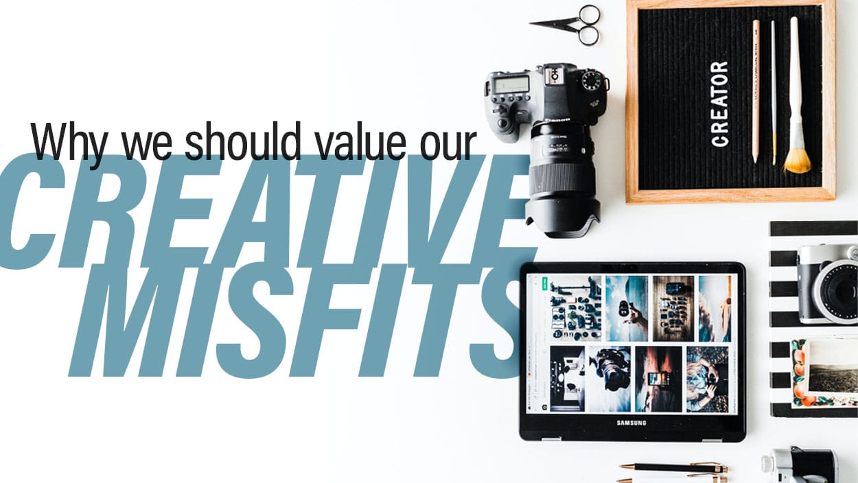 Why We Should Value Our Creative Misfits! - Church Visuals