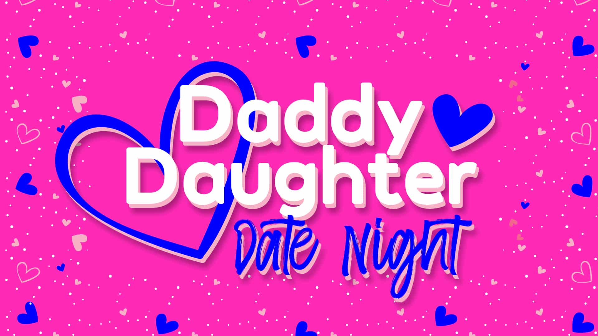 Graphics Daddy Daughter Date Night Church Visuals