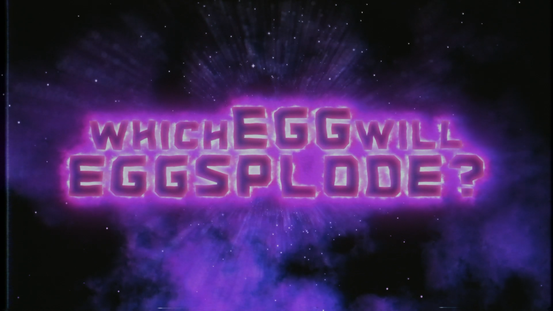 Game: Which Egg Will Egg-splode? - Church Visuals