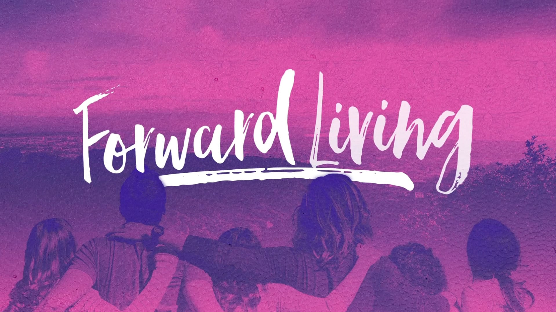 Sermon Series: Forward Living - Church Visuals