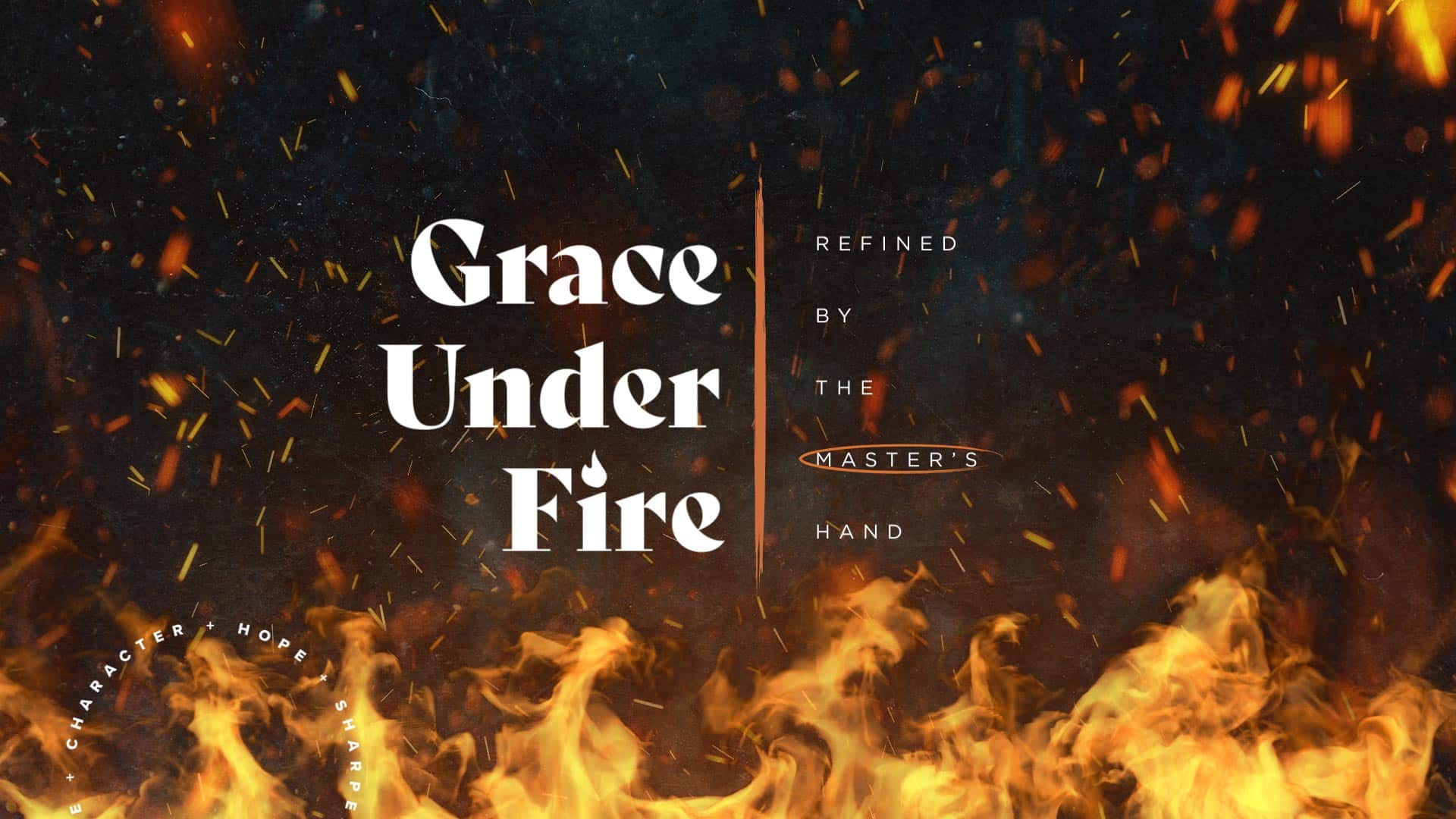 Sermon Series: Grace Under Fire - Church Visuals