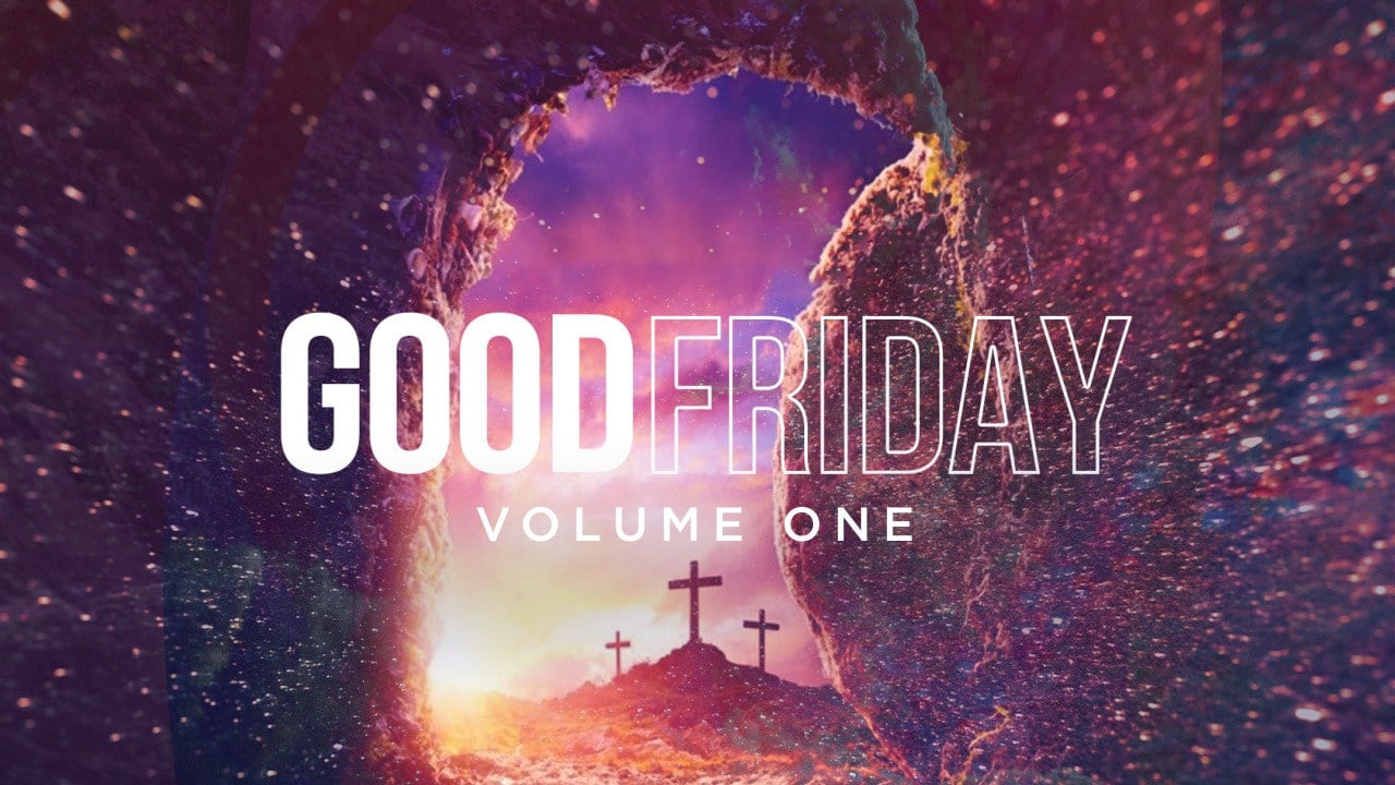 Motion Graphics: Good Friday: Volume One - Church Visuals