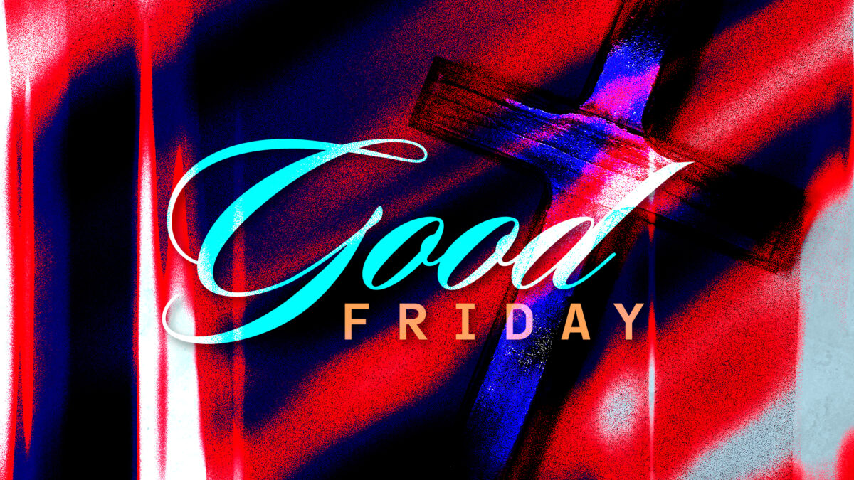 Ministry Graphics: Good Friday - Church Visuals