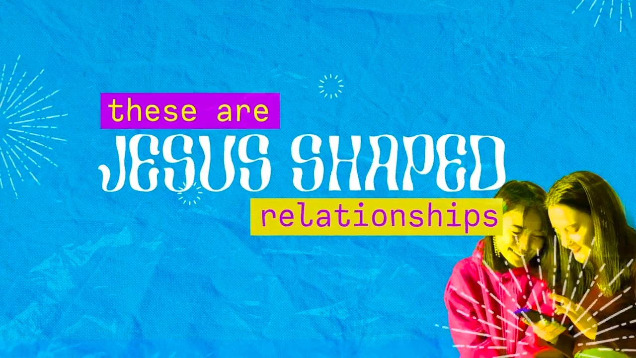 Mini-Movie: Jesus Shaped Relationships - Church Visuals