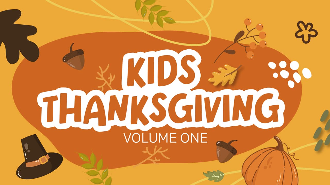 Motion Graphics: Kids Thanksgiving: Volume One - Church Visuals