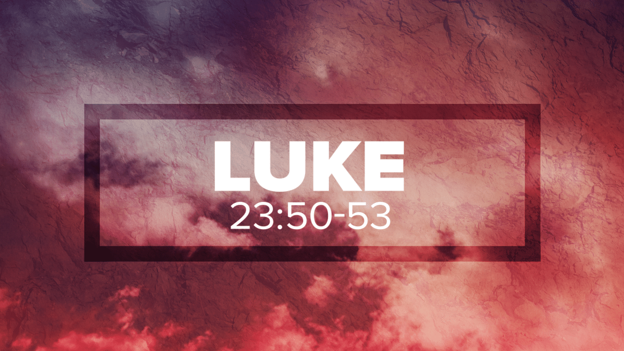 Mini-Movie: Luke 23:50-53 - Church Visuals