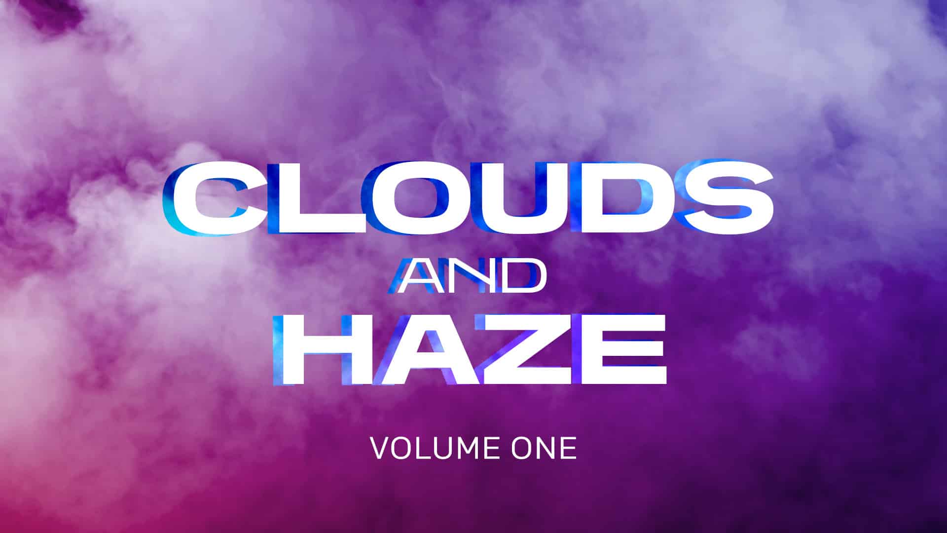 Motion Graphics: Clouds and Haze: Volume One - Church Visuals