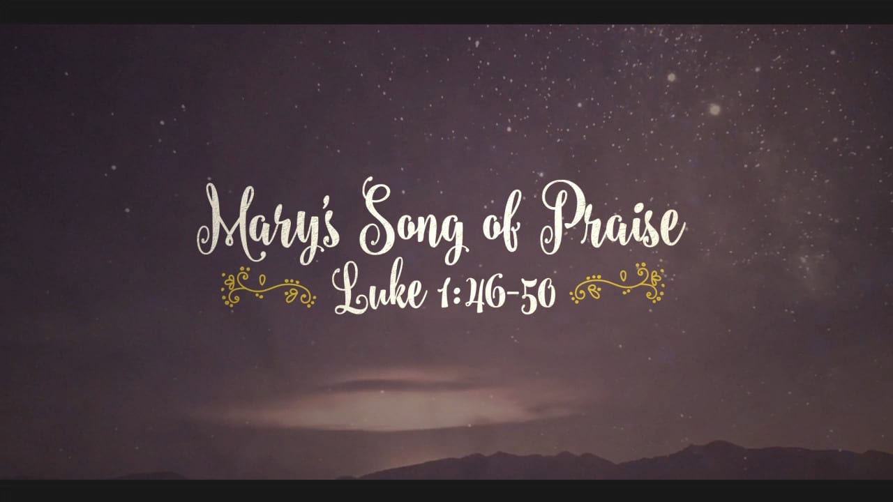 Worship Video: Mary's Song of Praise - Church Visuals