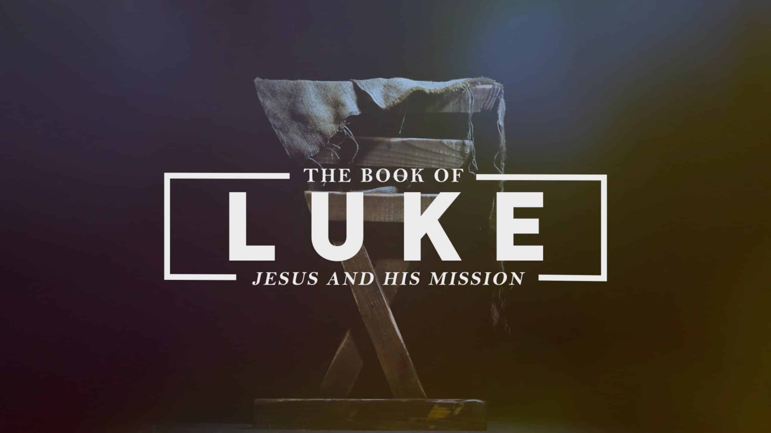 Sermon Bumper: Luke - Jesus And His Mission - Church Visuals