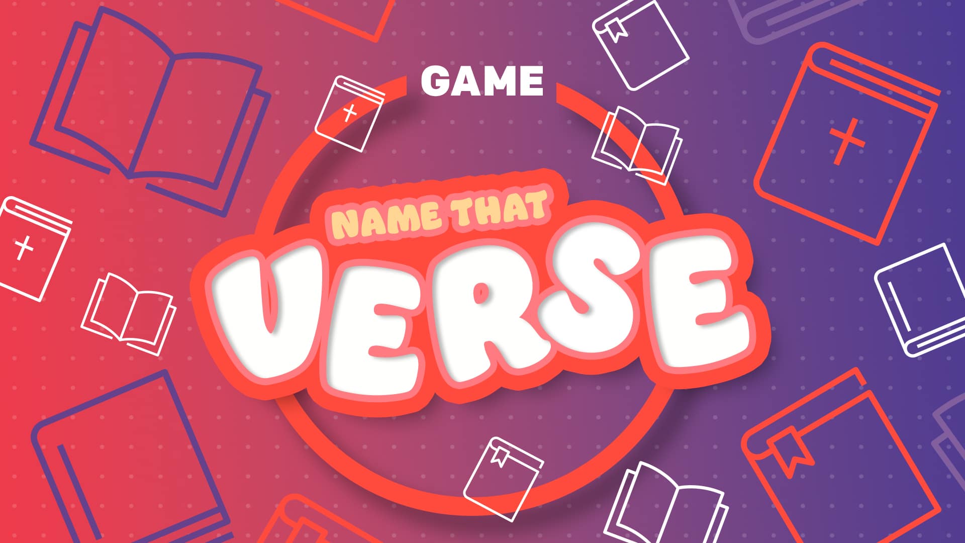 Game: Name That Verse - Volume One Game - Church Visuals