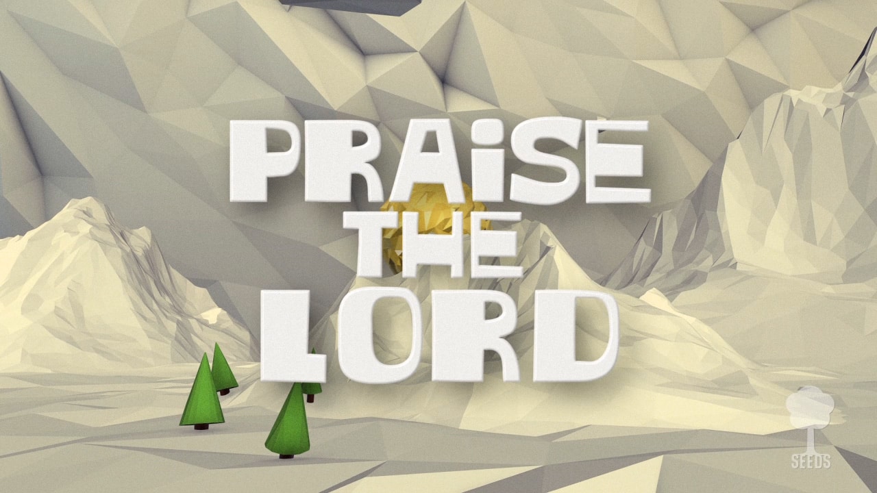 Worship Video: Praise the Lord - Church Visuals