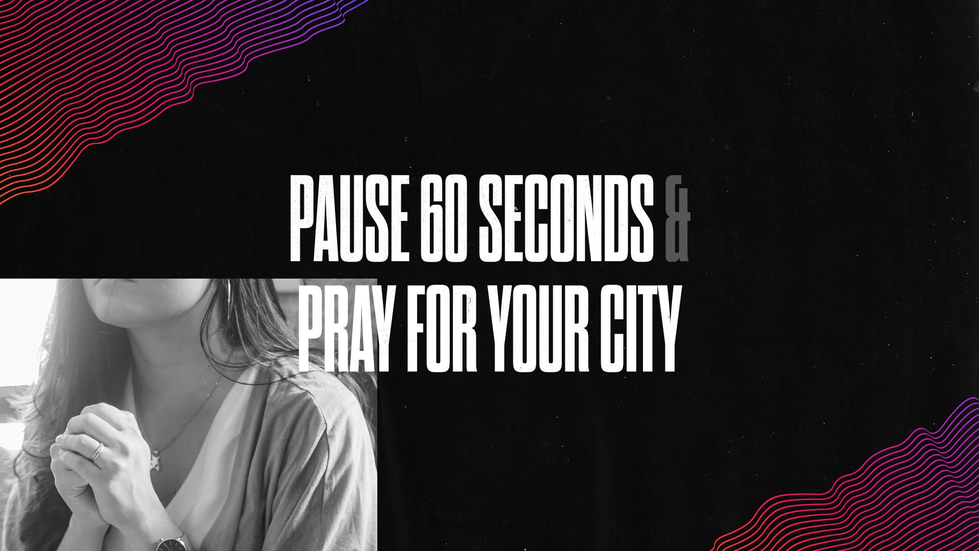 Social Media: Pause And Pray For The City - Church Visuals