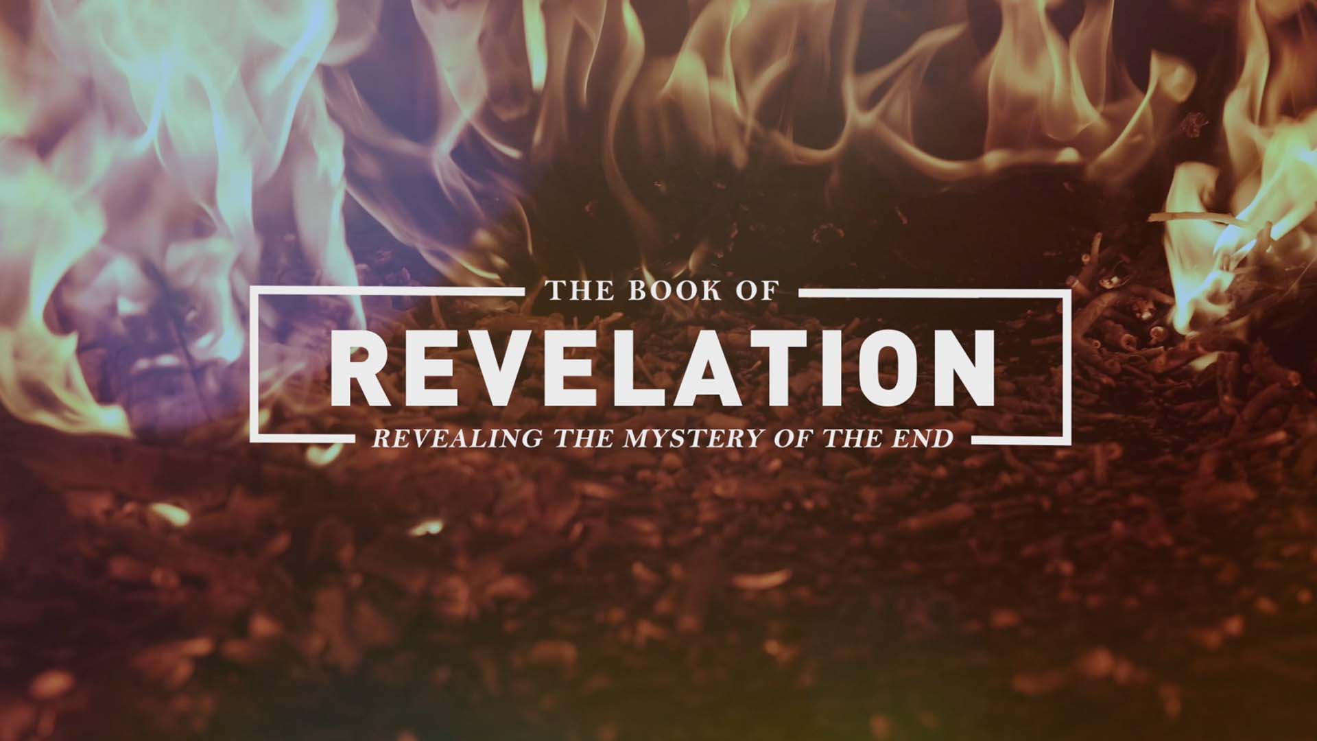 Sermon Bumper: Revelation - Revealing The Mystery Of The End - Church ...