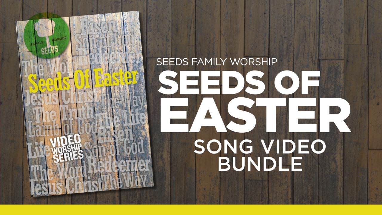Worship Video: Seeds of Easter: Song Video Bundle - Church Visuals