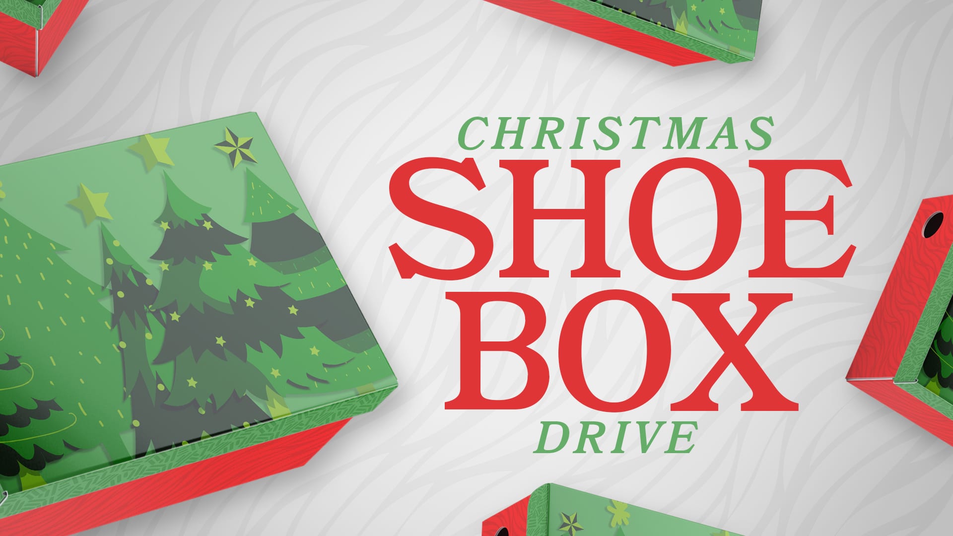 Social Media: Christmas Shoebox Drive - Church Visuals