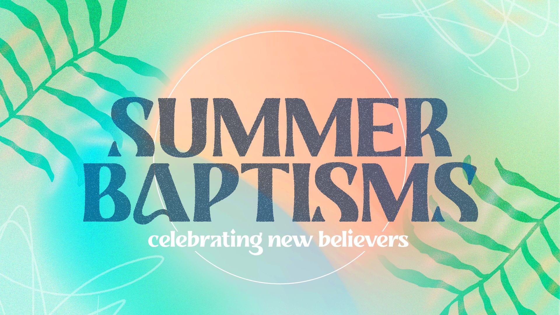 Ministry Graphics: Summer Baptism - Church Visuals
