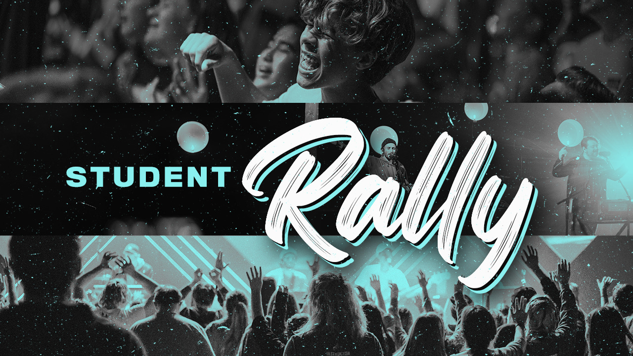 Ministry Graphics: Student Rally - Church Visuals