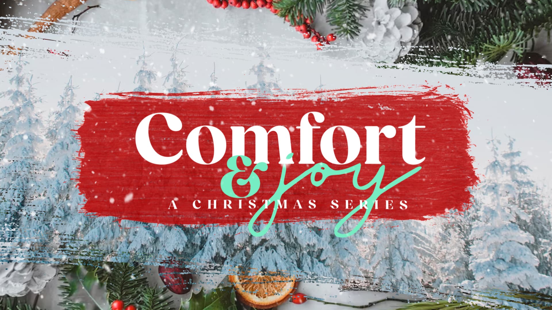 Sermon Series: Comfort and Joy Christmas Series - Church Visauls
