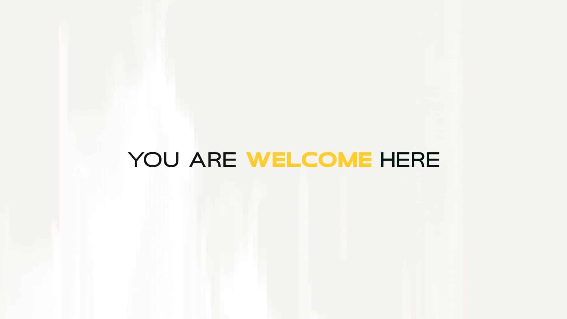 Mini-Movie: You Are Welcome Here - Church Visuals