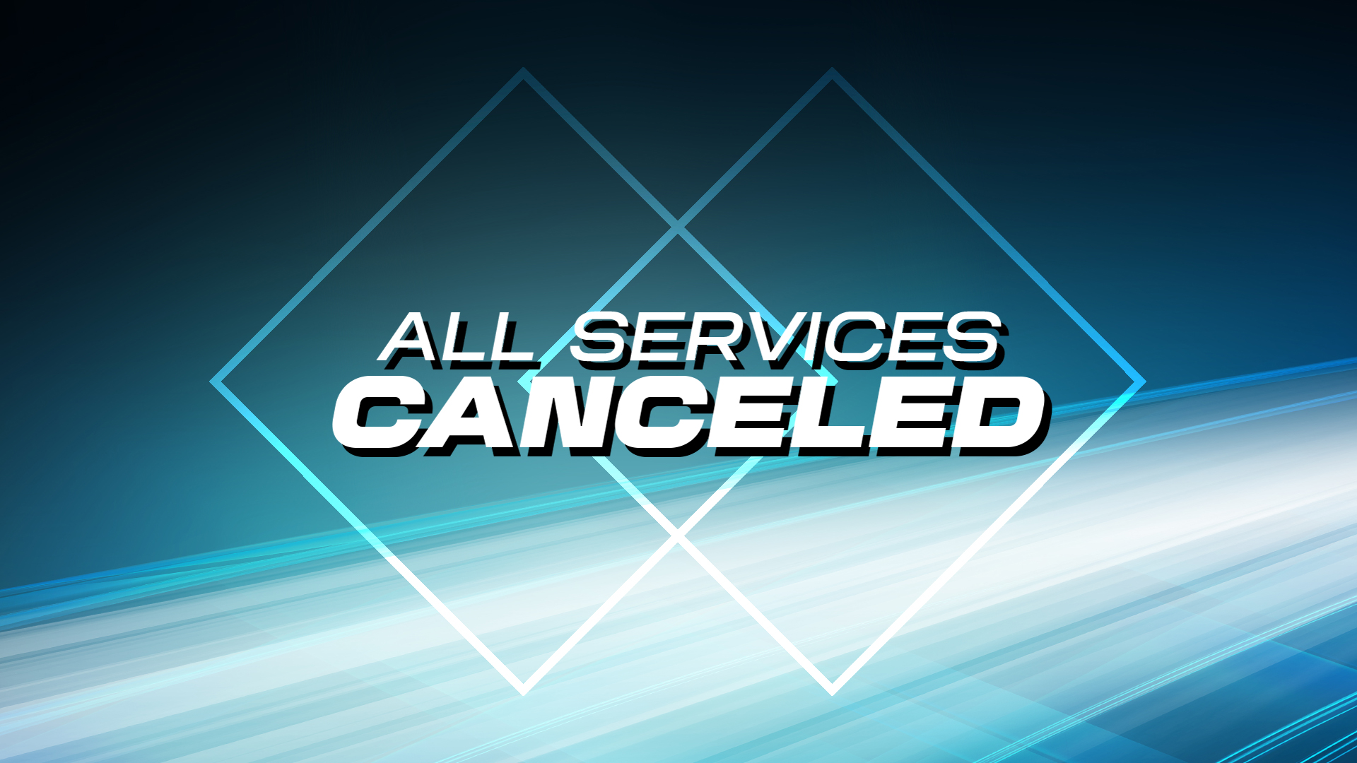 Social Media: All Services Canceled - Church Visuals