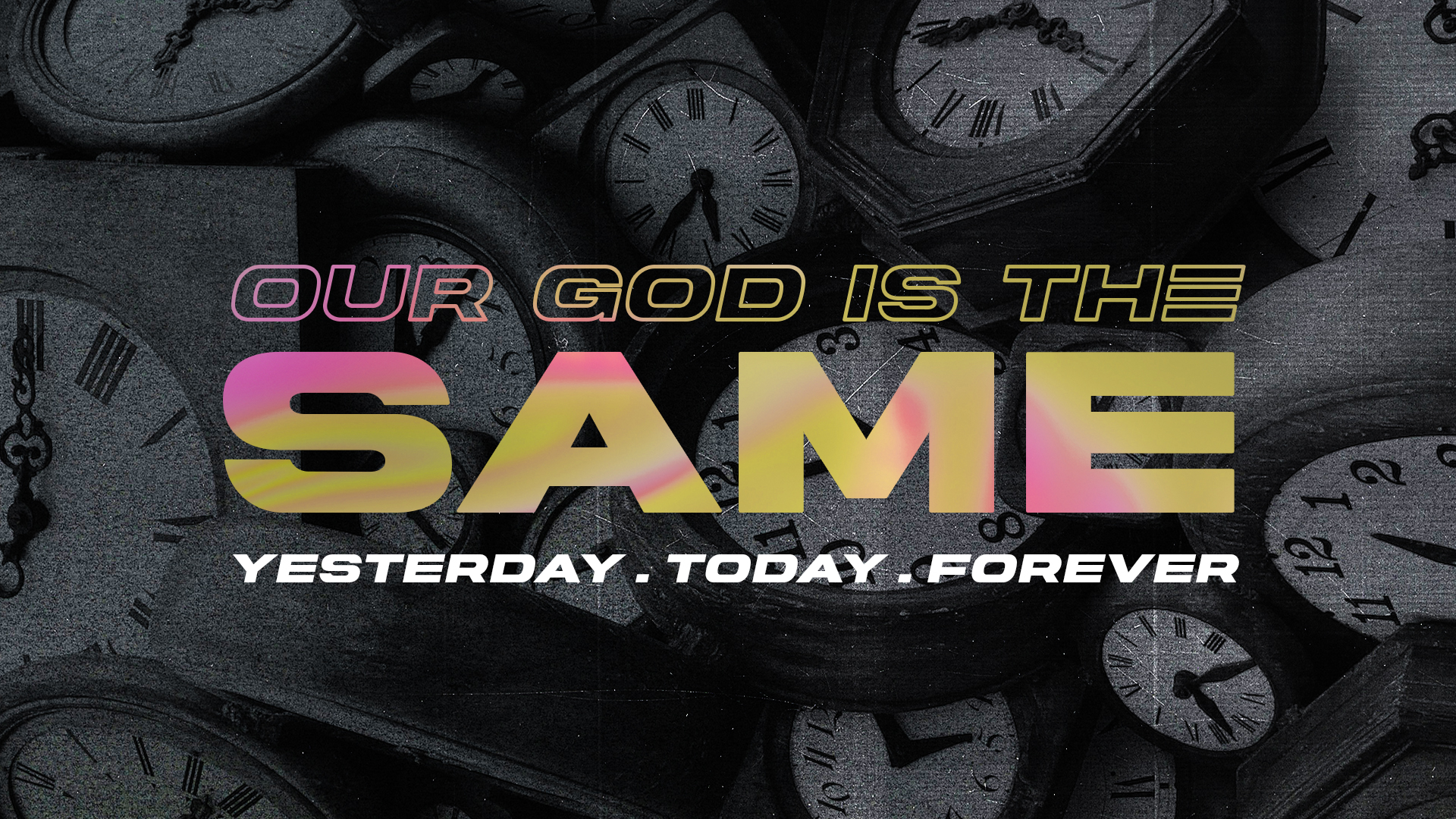 Social Graphics: Our God is the Same - Church Visuals