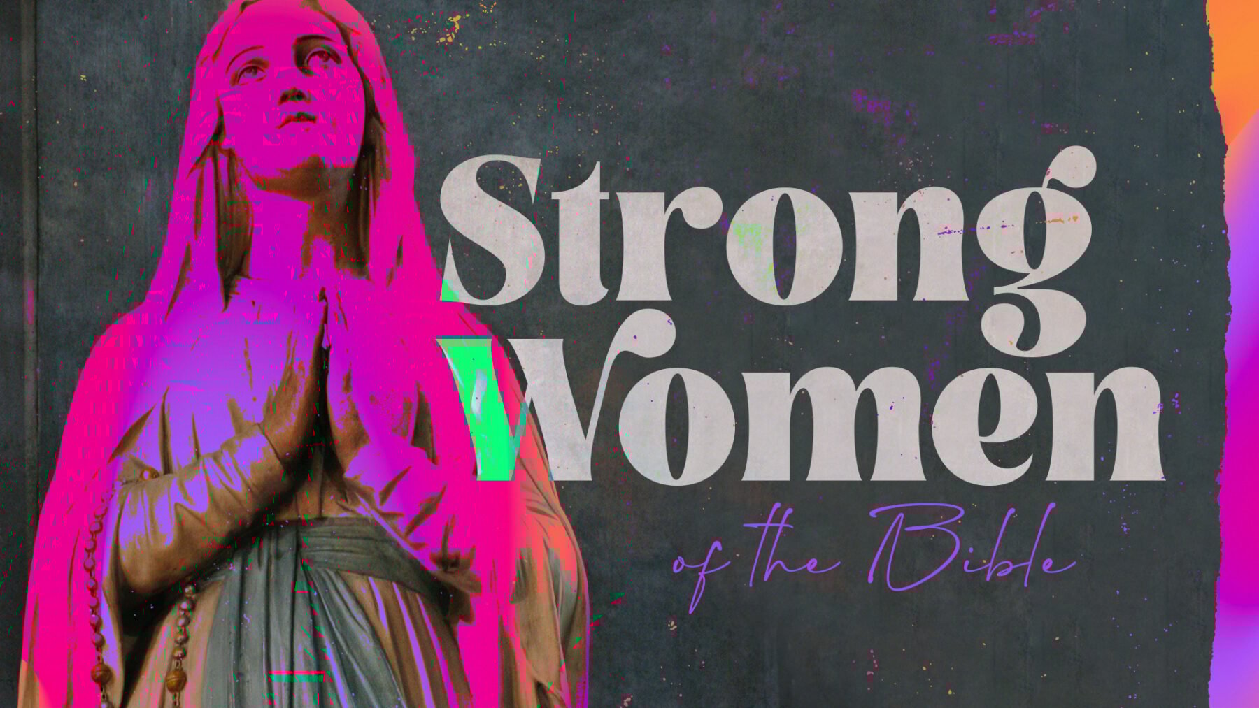 Sermon Bumper: Strong Women of the Bible - Church Visuals