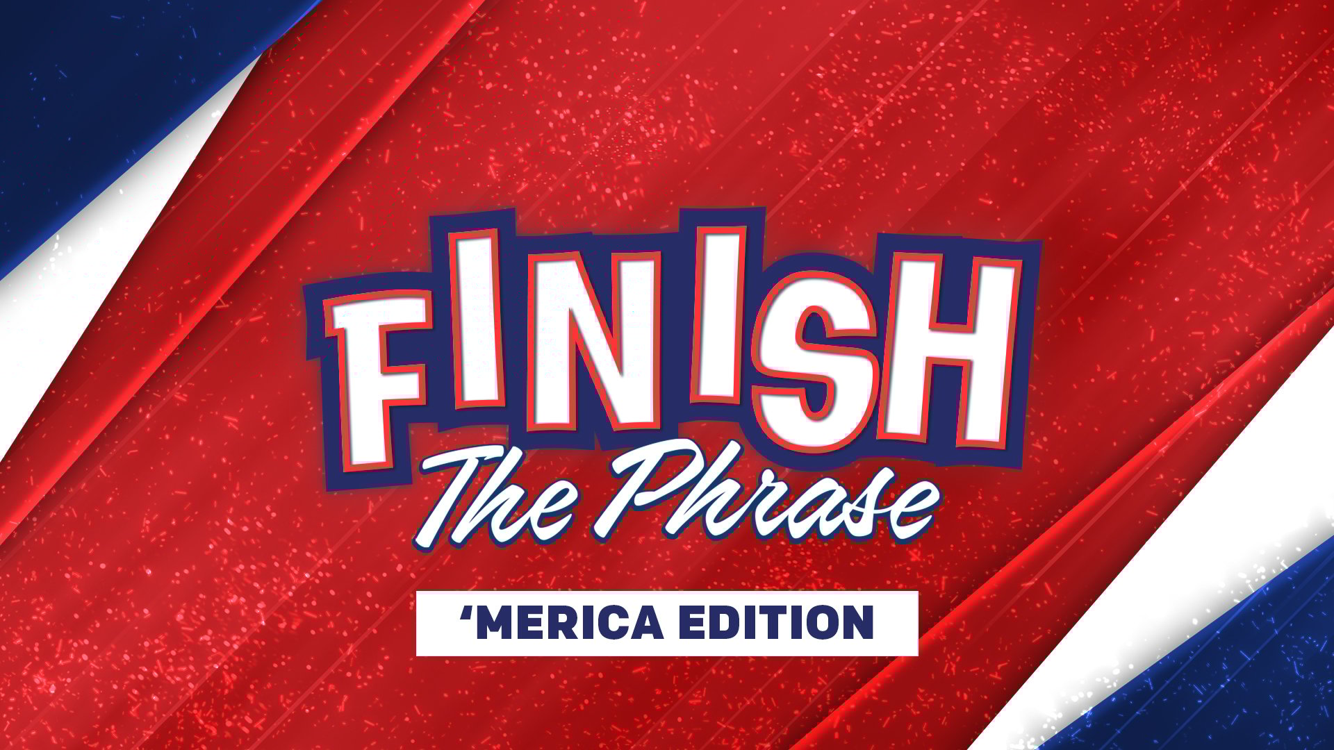 Game: Finish the Phrase: ‘Merica Edition - Church Visuals
