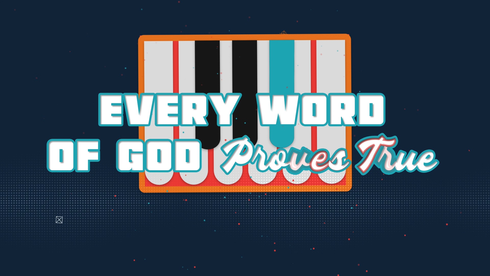 Game: Every Word of God Proves True - Church Visuals