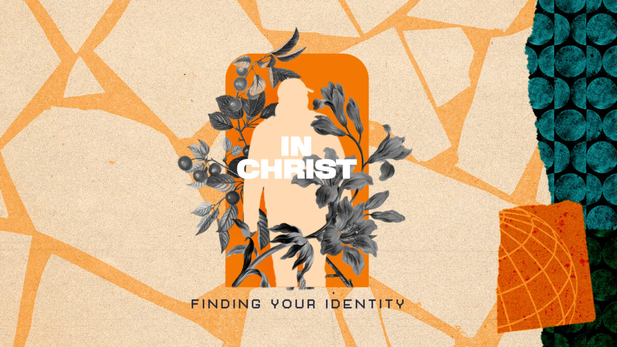 Sermon Series: In Christ: Finding Your Identity - Church Visuals