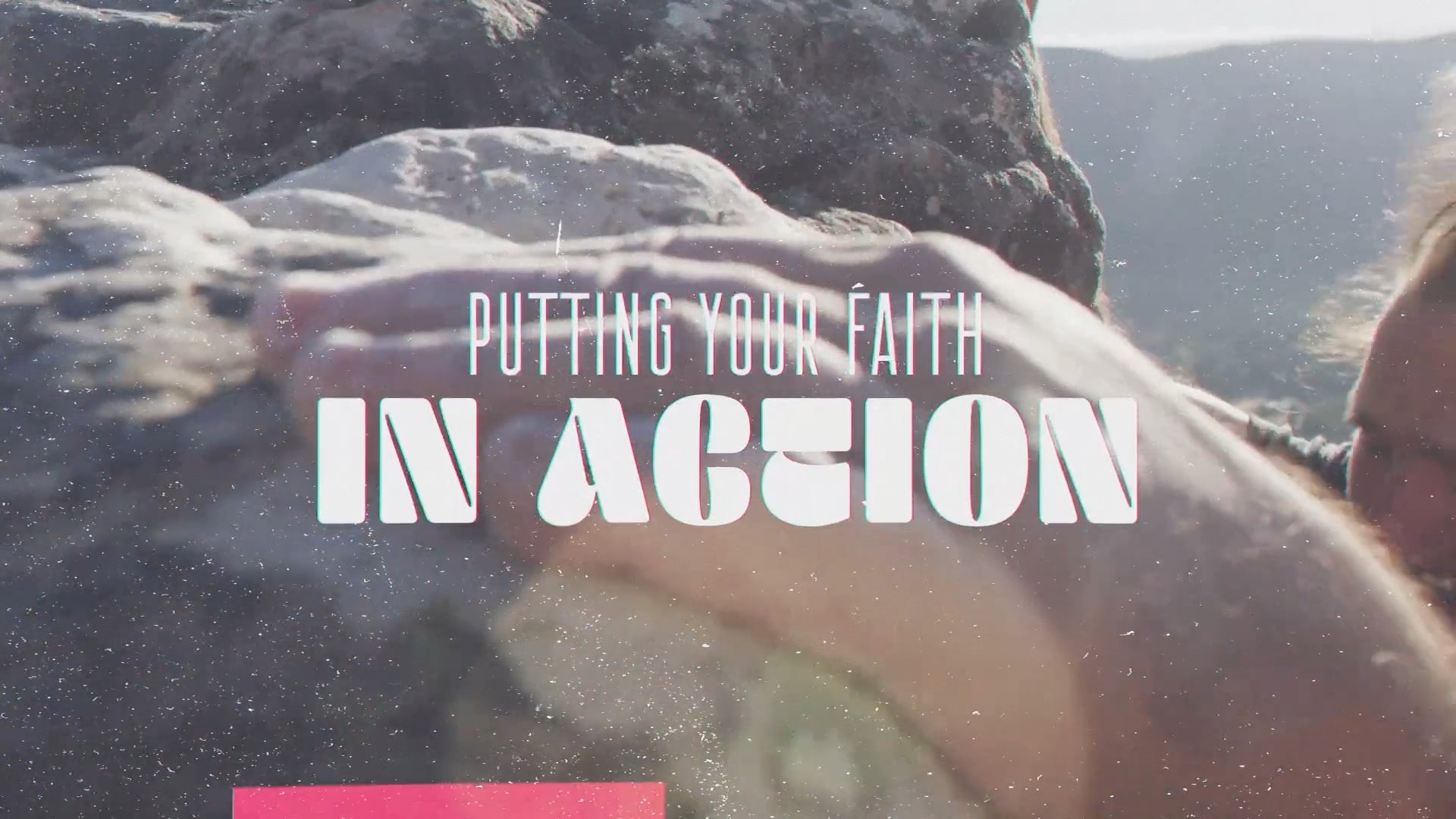 Mini-Movie: Faith In Action - Church Visuals