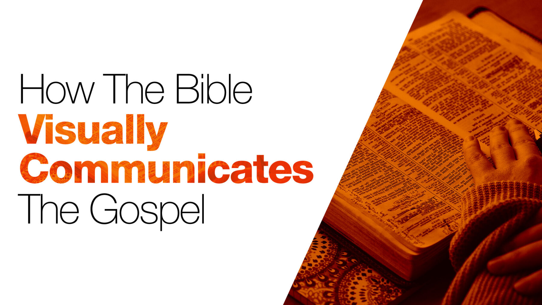 How the Bible Visually Communicates the Gospel