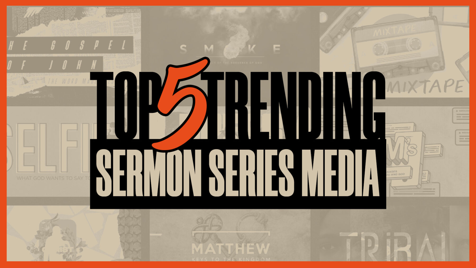 Top 5 Trending Sermon Series Media