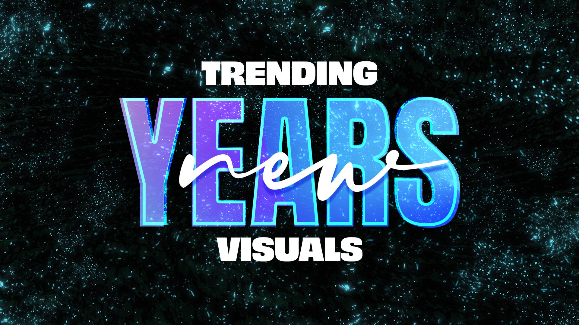 Trending New Year's Visuals