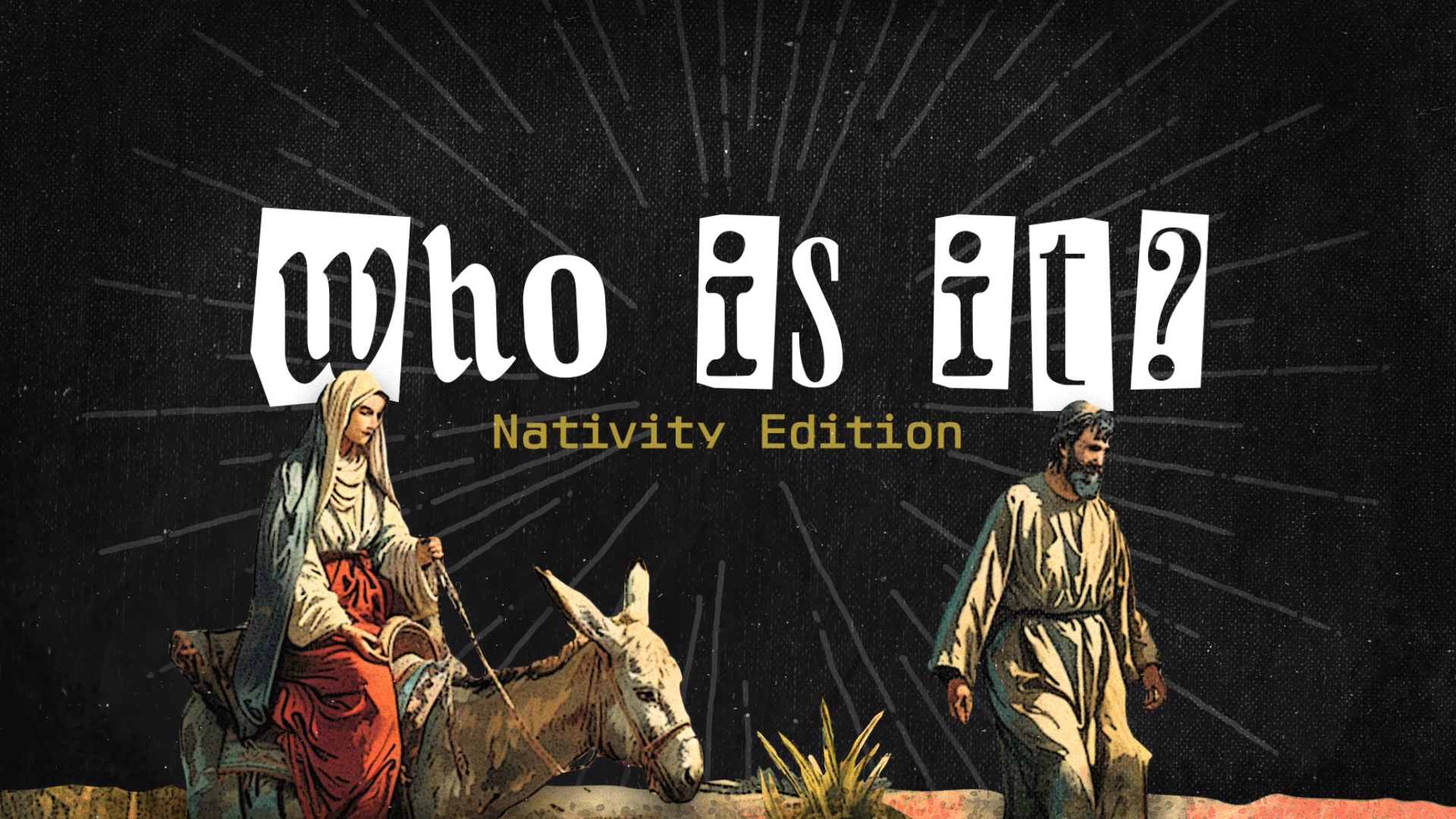 Game: Who Is It?: Nativity Edition - Church Visuals