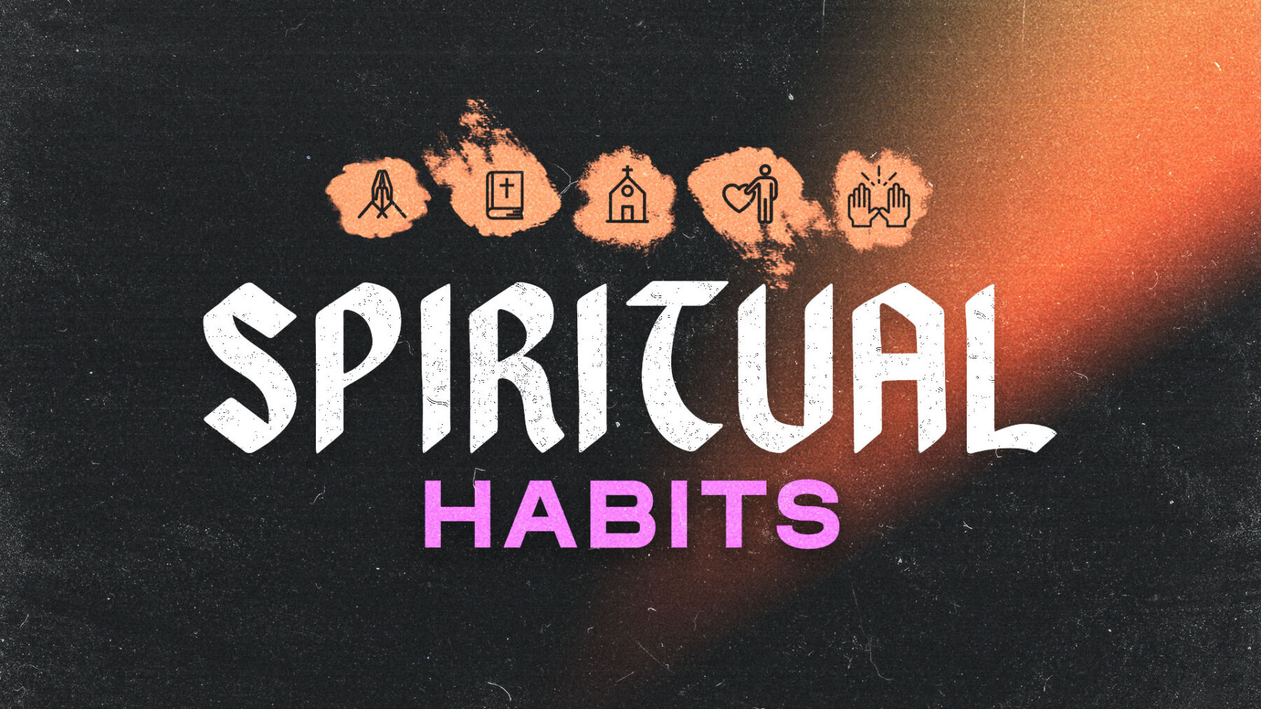 Sermon Bumper: Spiritual Habits - Church Visuals