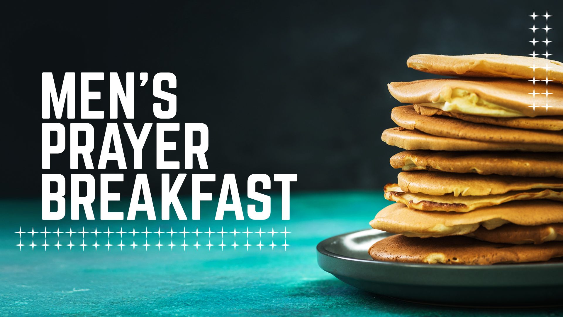 Ministry Graphics: Men's Prayer Breakfast - Church Visuals