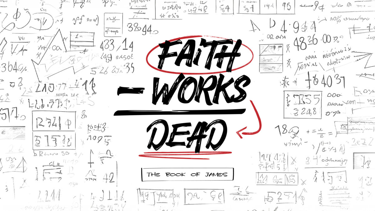 Sermon Bumper: Faith - Works = Dead - Church Visuals