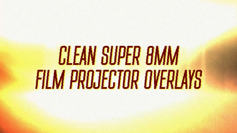 Creative Toolkits: Clean Super 8mm Film Projector Overlay Creative ...